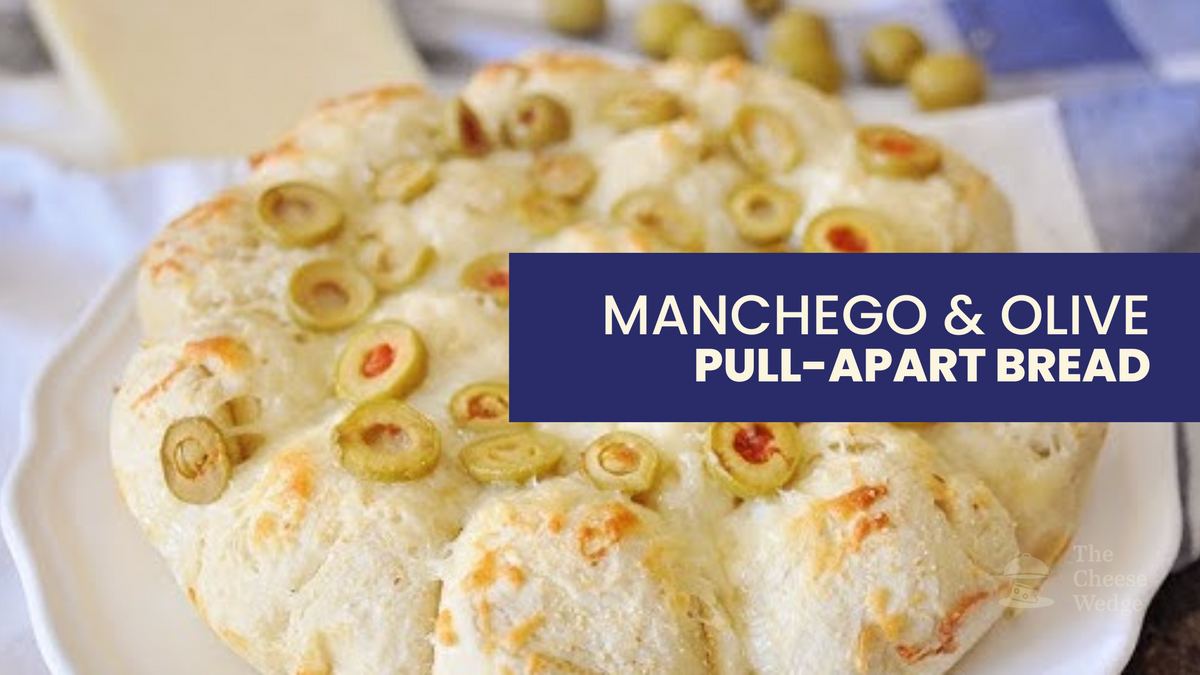 RECIPE: Manchego & Olive Pull-Apart Bread – The Cheese Wedge