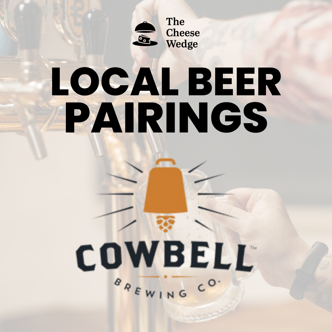 Cowbell Brewing Co. Pairings – The Cheese Wedge